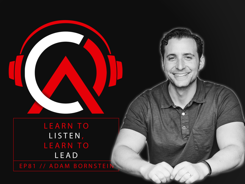 E81 | Adam Bornstein: Learn to Listen, Learn to Lead - Art Of Coaching ...