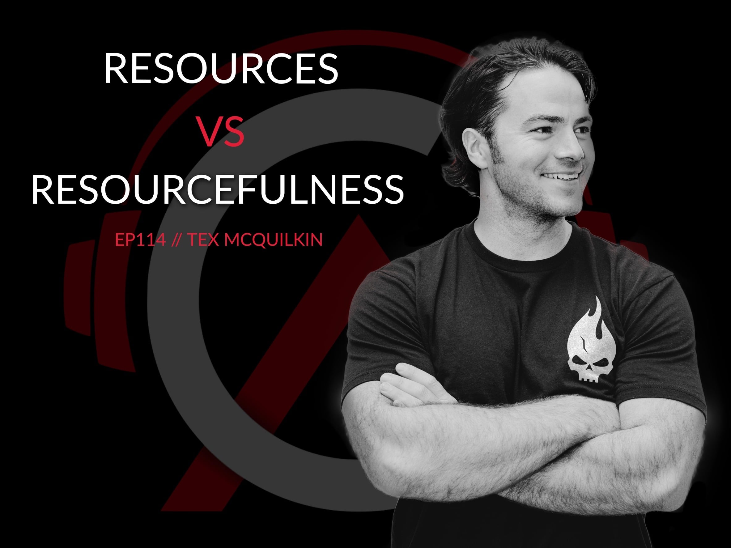 E114 | Tex McQuilkin: Resources Vs Resourcefulness - Art Of Coaching ...