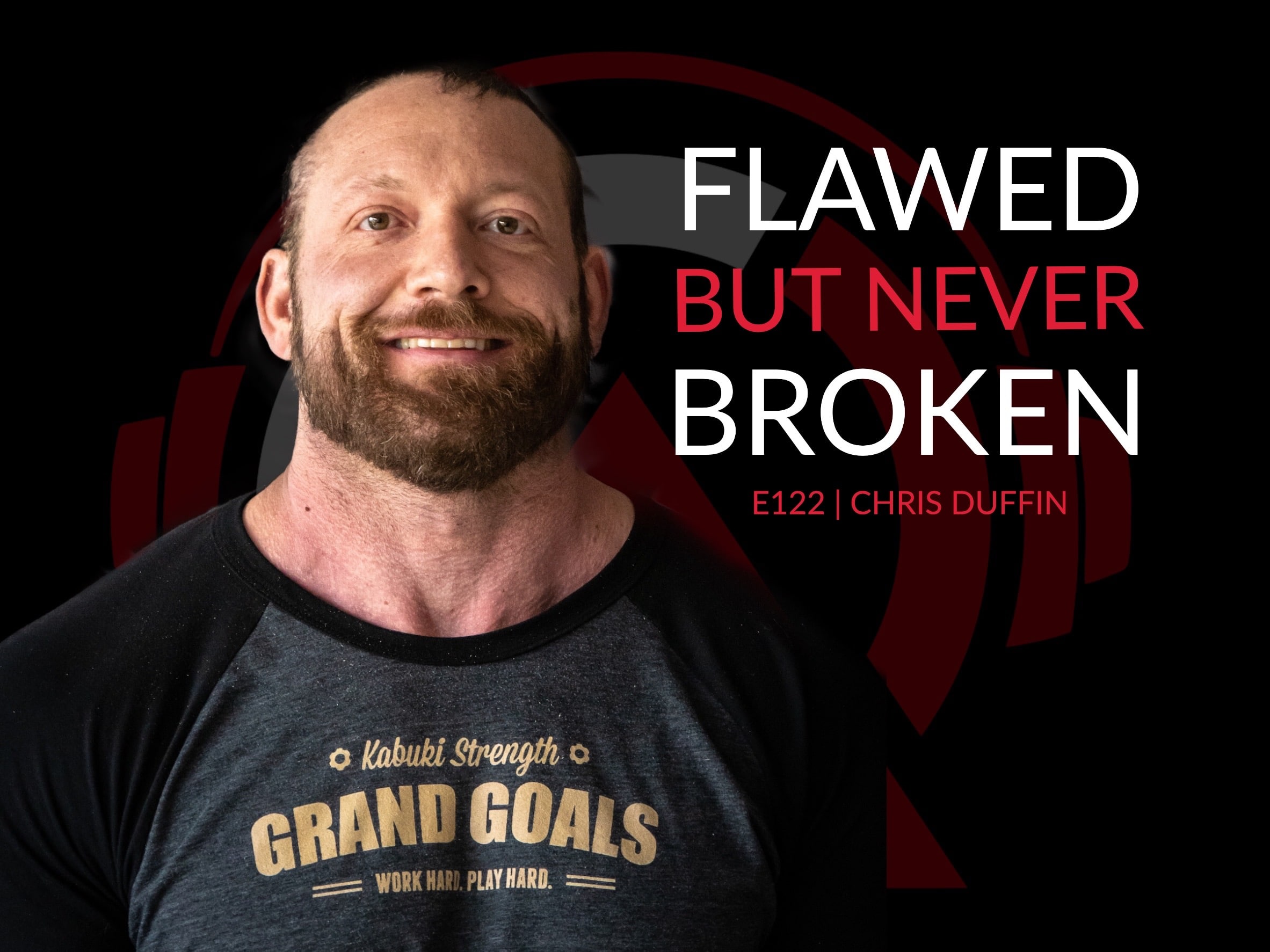 E122 | Chris Duffin: Flawed But Never Broken - Art Of Coaching™ - Be ...