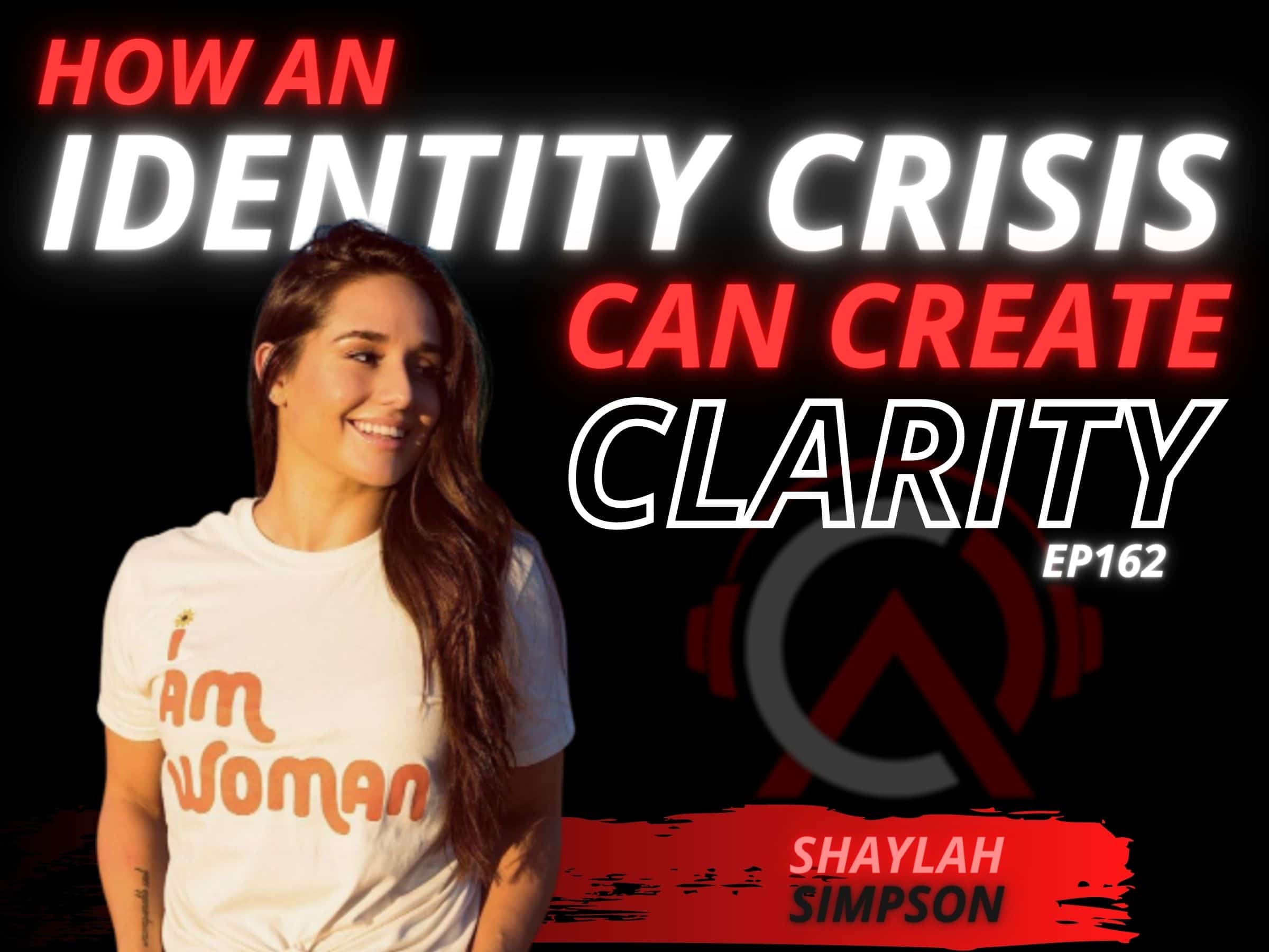 E162 | Shaylah Simpson: How An Identity Crisis Can Create Clarity - Art ...