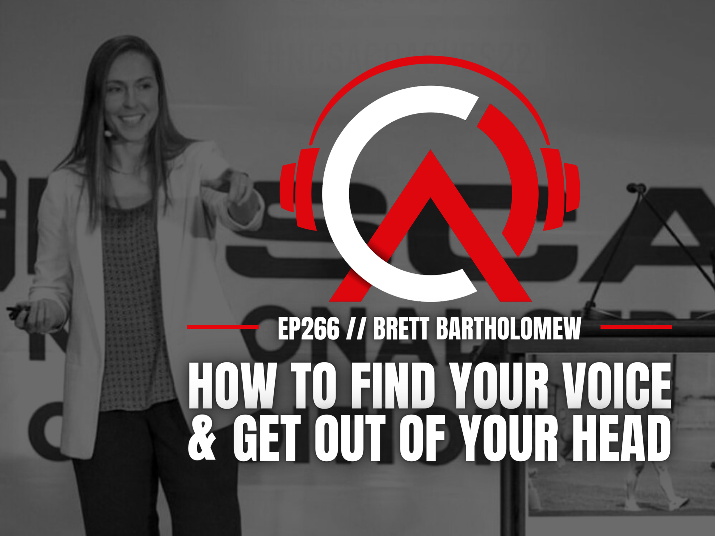 E266: How to Find Your Voice & Get Out of Your Head - Art Of Coaching™ - Be the leader your ...
