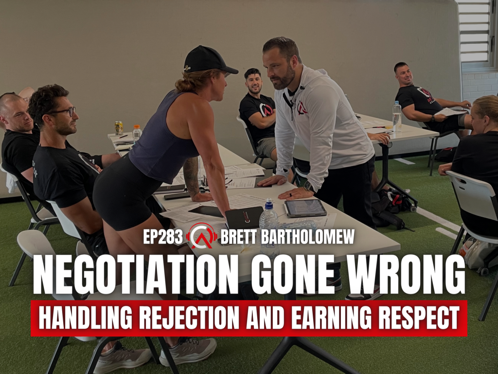 E283: Negotiation Gone Wrong: Handling Rejection and Earning Respect ...