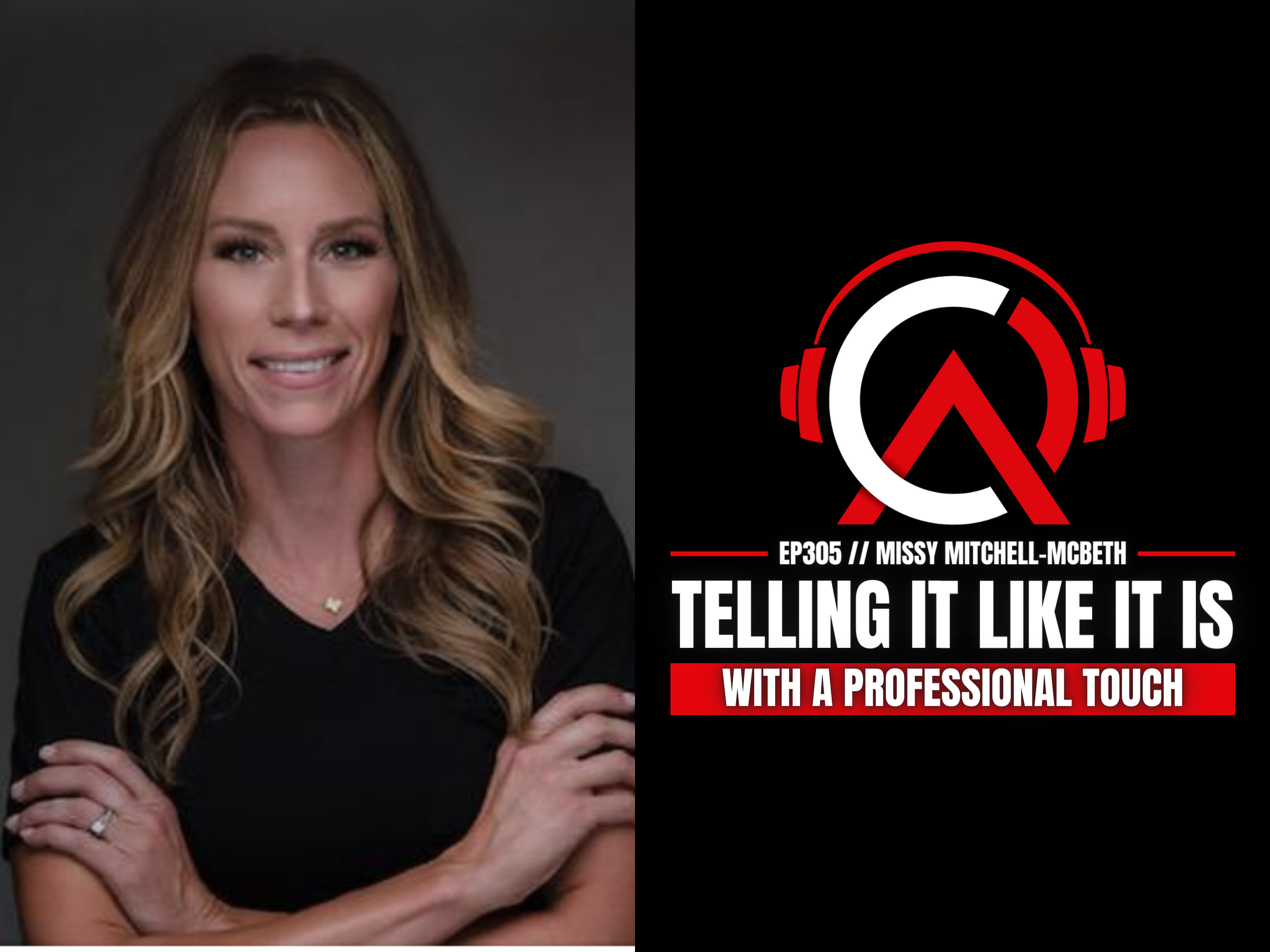 E305: Missy Mitchell-McBeth: Telling It Like It Is with a Professional Touch - Art Of Coaching ...