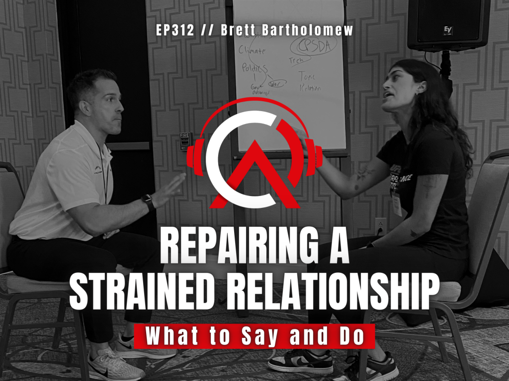 E312: Repairing a Strained Relationship: What to Say and Do - Art Of ...