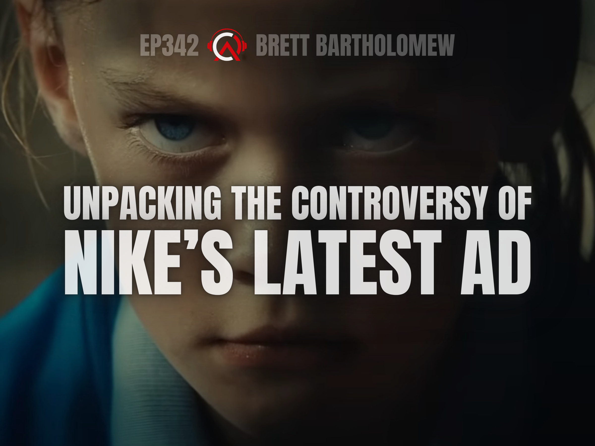 E342 : Unpacking the Controversy of Nike's Latest Ad - Art Of Coaching ...