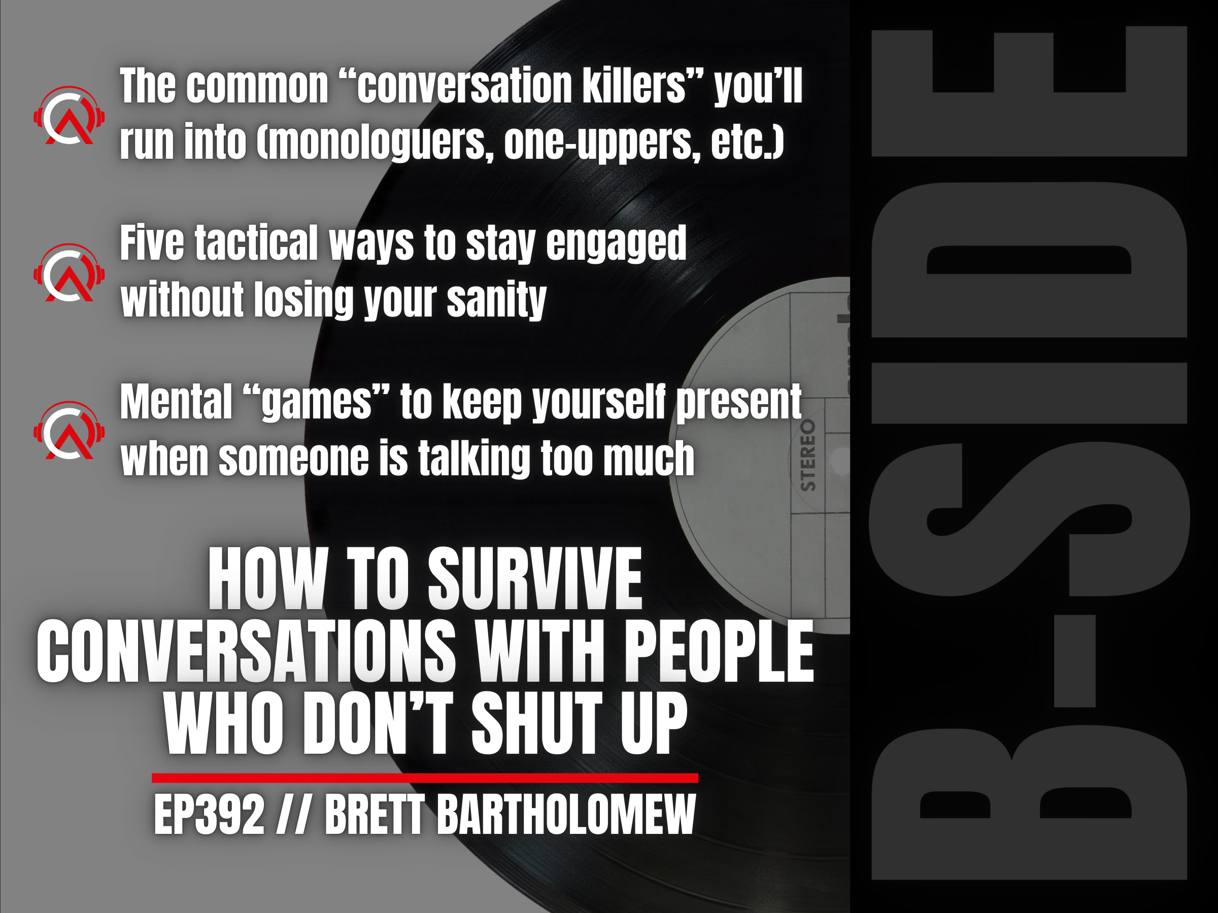 E392 : How to Survive Conversations with People Who Don't Shut Up - Art ...